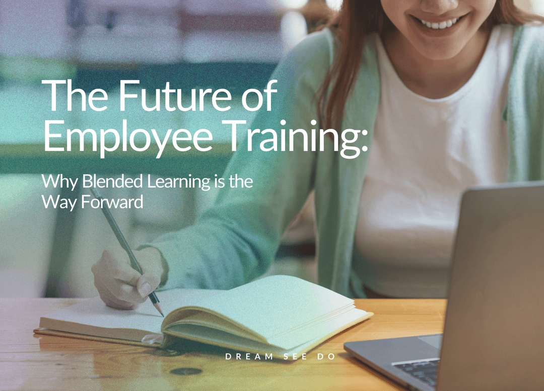 The Future of Employee Training: Why Blended Learning is the Way Forward